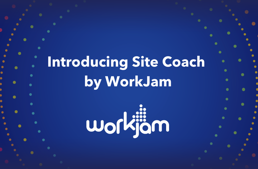 Introducing Site Coach by WorkJam